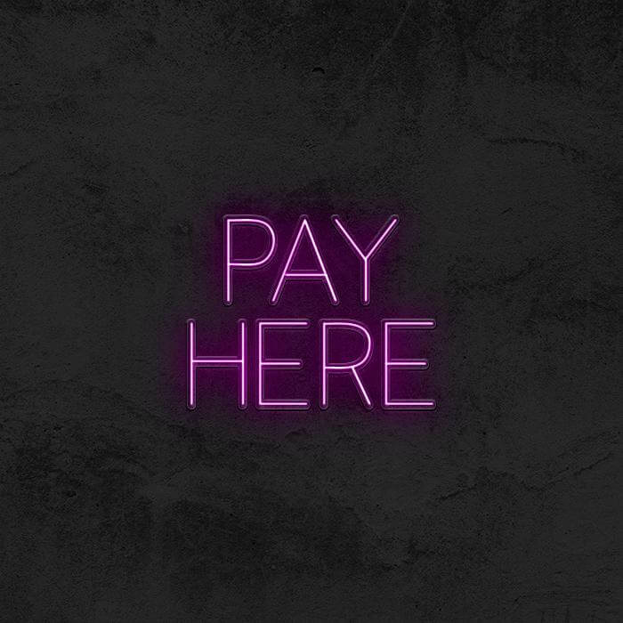 Pay Here 💵 Neon Sign